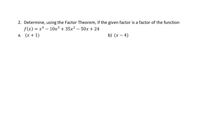 Solved Determine, using the Factor Theorem, if the given | Chegg.com