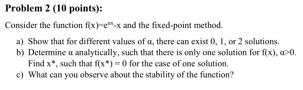 Solved Problem 2 10 Points Consider The Function Fx E X 1842