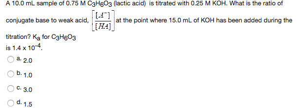 Solved A 10.0 mL sample of 0.75 M C3H603 (lactic acid) is | Chegg.com