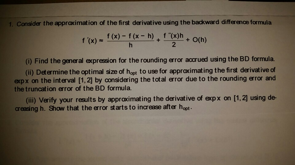 Solved 1. Consider the approximation of the first derivative | Chegg.com