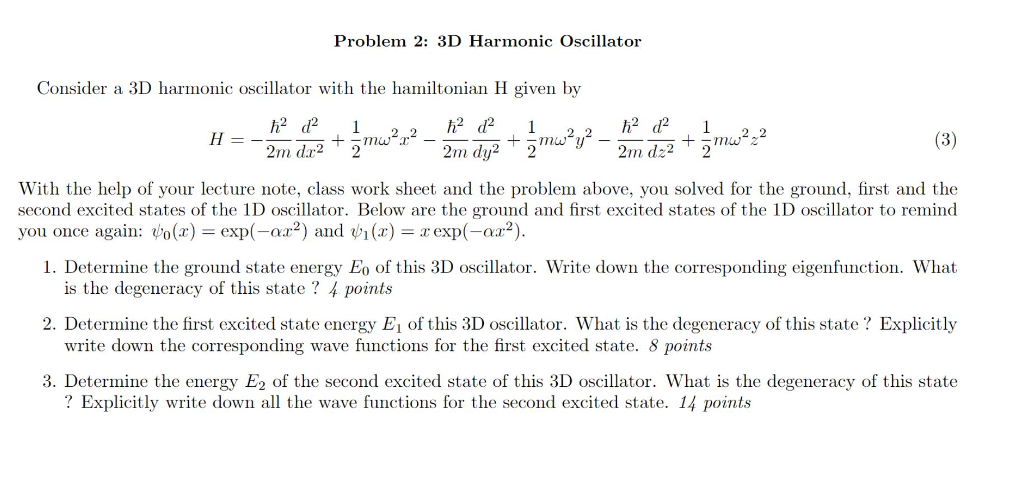 Solved Problem 2: 3D Harmonic Oscillator Consider a 3D | Chegg.com