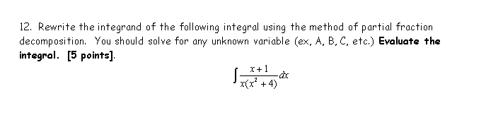 Solved Rewrite the integrand of the following integral using | Chegg.com