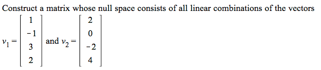 Solved Construct a matrix whose null space consists of all | Chegg.com
