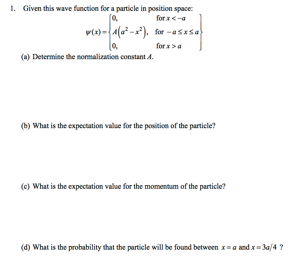 Solved Given this wave function for a particle in position | Chegg.com