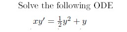 Solved Solve the following ODE | Chegg.com