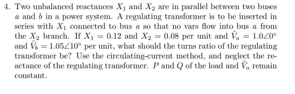 Solved 4. Two unbalanced reactances X1 and X2 are in | Chegg.com