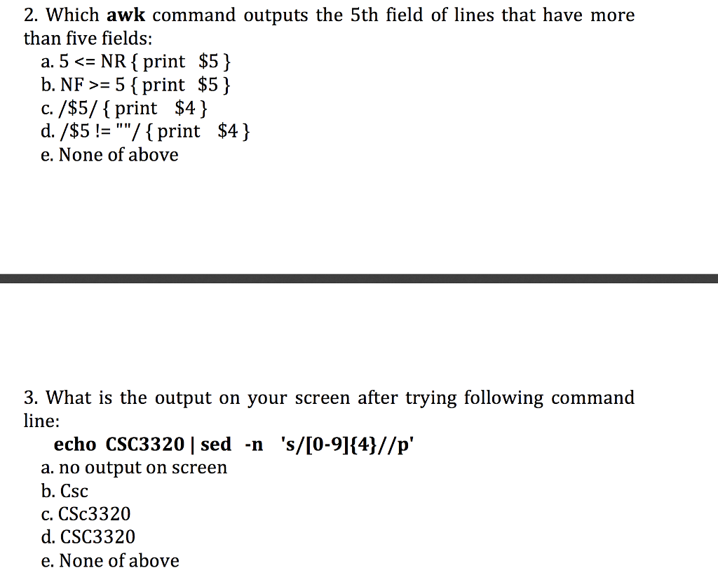 Solved 2 Which Awk Command Outputs The 5th Field Of Lines 
