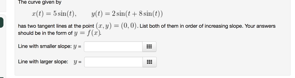 Solved The curve given by r(t) 5sin(t) (t) 2sin(t +8sin(t)) | Chegg.com