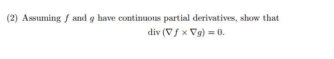 Solved Assuming f and g have continuous partial derivatives, | Chegg.com