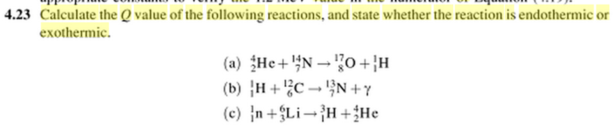 Solved 4 23 Calculate The Q Value Of The Following Chegg solved-4-23-calculate-the-q-value-of-the-following-chegg