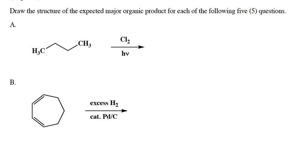 Solved Draw The Structure Of The Expected Major Product For
