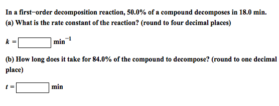 Solved In a first-order decomposition reaction, 50.0% of a | Chegg.com
