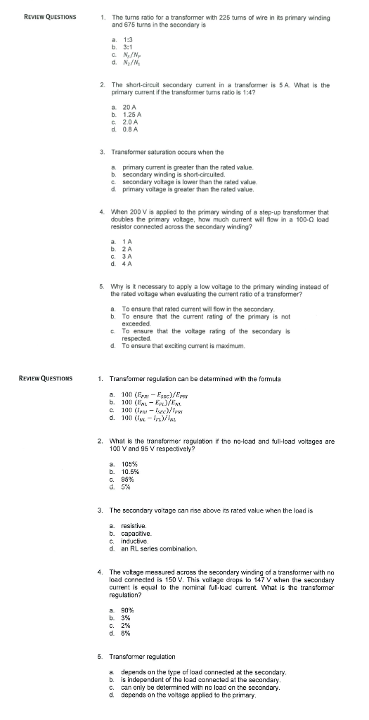 Solved REVIEW QUESTIONS 1. The turns ratio for a | Chegg.com