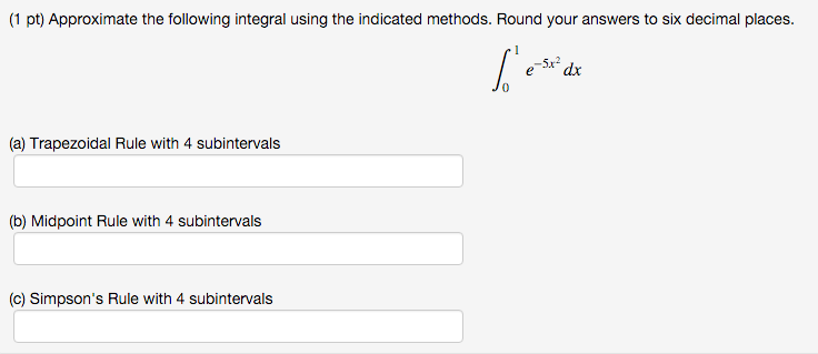 Solved Approximate the following integral using the | Chegg.com
