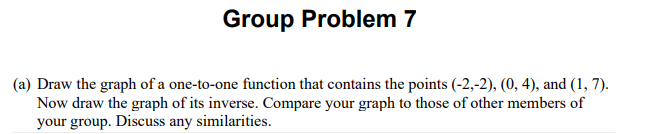 Solved Group Problem 7 (a) Draw the graph of a one-to-one | Chegg.com
