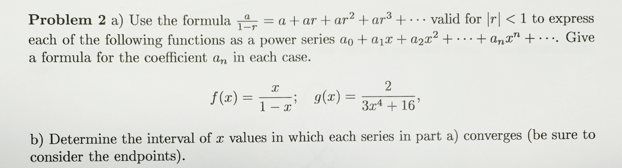 Solved Problem 2 a) Use the formula a/1-r = a + ar + ar^2 + | Chegg.com