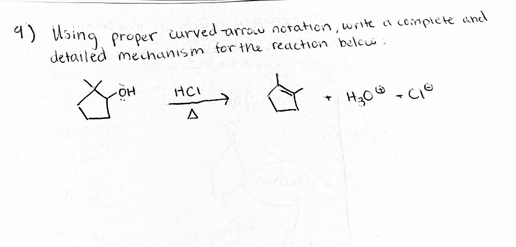 Solved Using proper curved-arrow notation, write a complete | Chegg.com