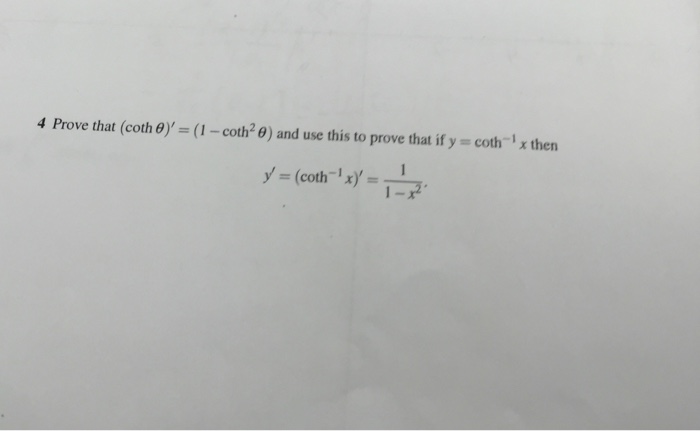 Solved Prove that (coth theta)' = (1 - coth^2 theta) and use | Chegg.com