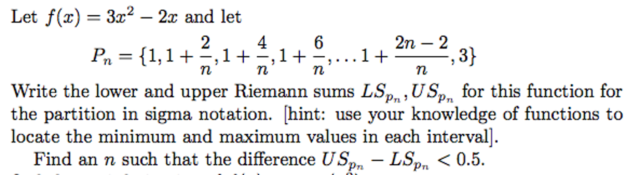 Solved Let f(x) = 3x2-2x and let 4 2n- 2 Write the lower and | Chegg.com