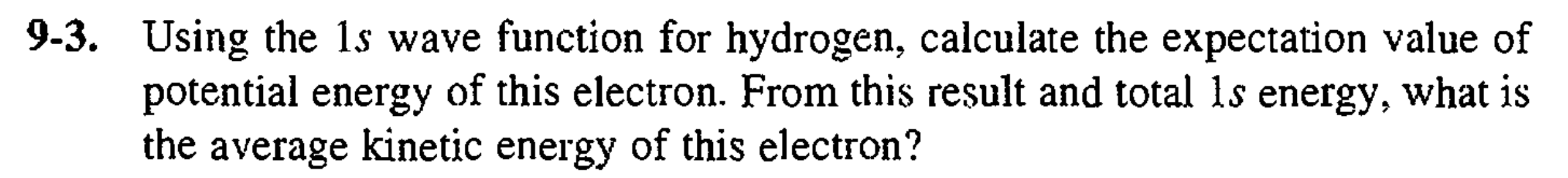 Solved Using the 1s wave function for hydrogen, calculate | Chegg.com