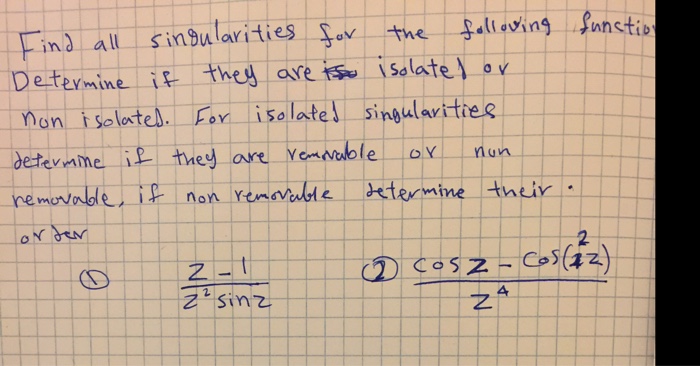 Solved Complex analysis and algebra. Find all singularities | Chegg.com