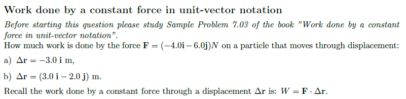 Solved Work done by a constant force in unit-vector notation | Chegg.com