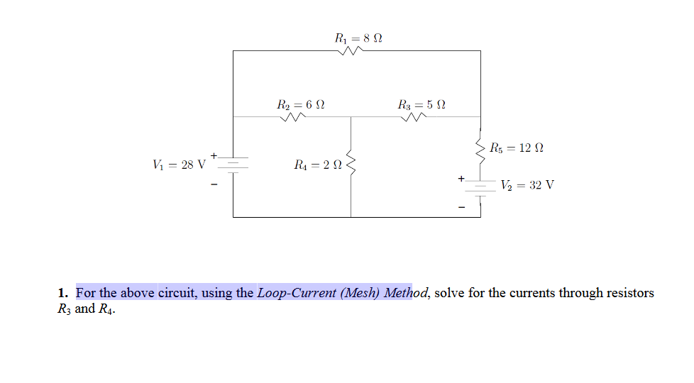 Solved R5 = 12 Ω Vi=28 V , V2 = 32 V 1. For the above | Chegg.com