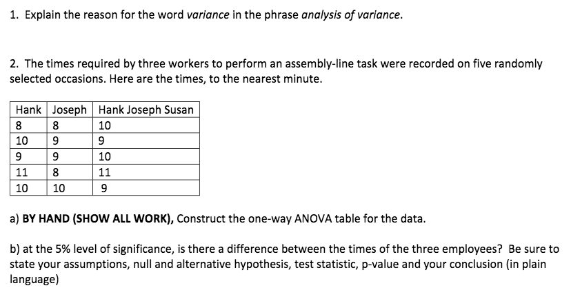 Solved Explain the reason for the word variance in the | Chegg.com