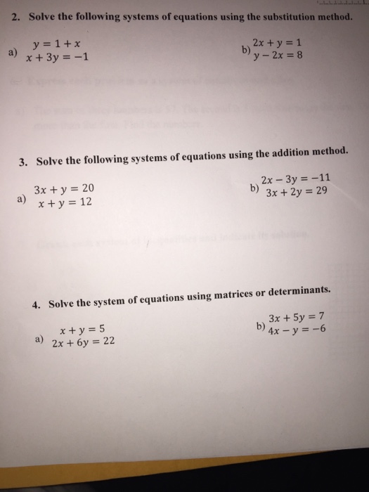 Solved Solve the following systems of equations using the | Chegg.com
