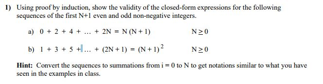 Solved 1) Using proof by induction, show the validity of the | Chegg.com