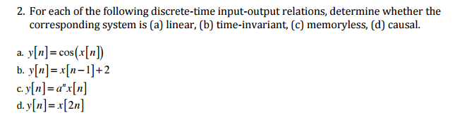 Solved For each of the following discrete-time input-output | Chegg.com