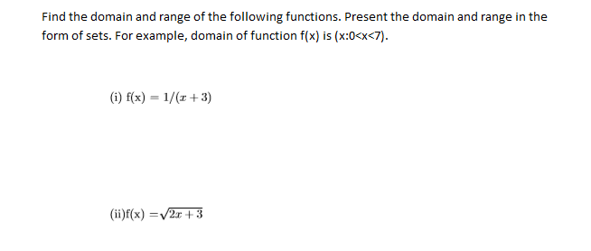 Solved Find the domain and range of the following functions. | Chegg.com