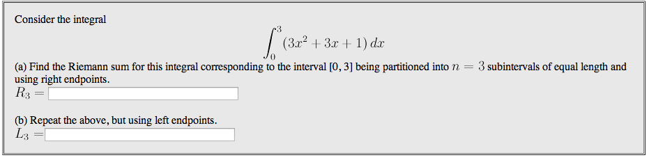 Solved Consider the integral (3x2 + 3x + 1) dx Find the | Chegg.com