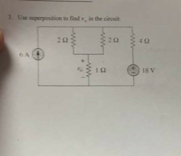 Solved 3. Use superposition to find v, in the circuit 2? 2? | Chegg.com