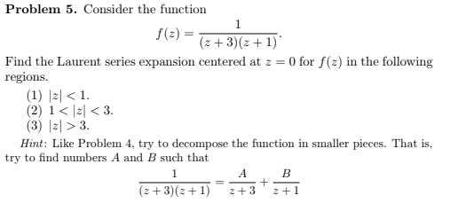 Solved Problem 5. Consider the function f(z) = (AT)(z+1) | Chegg.com