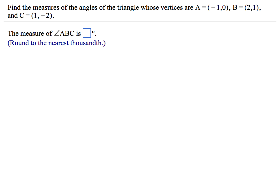 Solved Find the measures of the angles of the triangle whose | Chegg.com