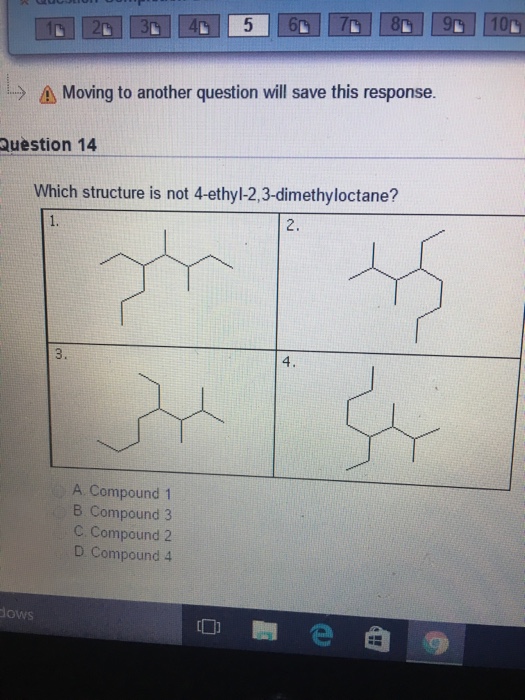 Solved Which Structure Is Not 4 Ethyl 2 3 Dimethyloctane