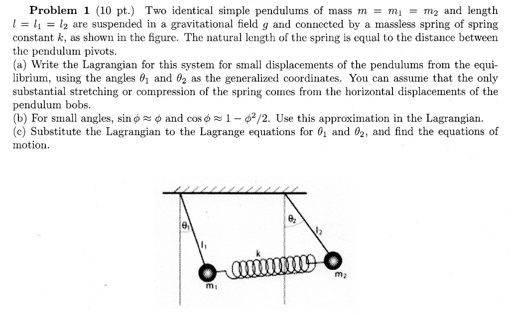 Solved Problem 1 (10 pt.) Two identical simple pendulums of | Chegg.com