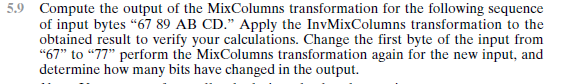 Solved Compute the output of the MixColumns transformation | Chegg.com