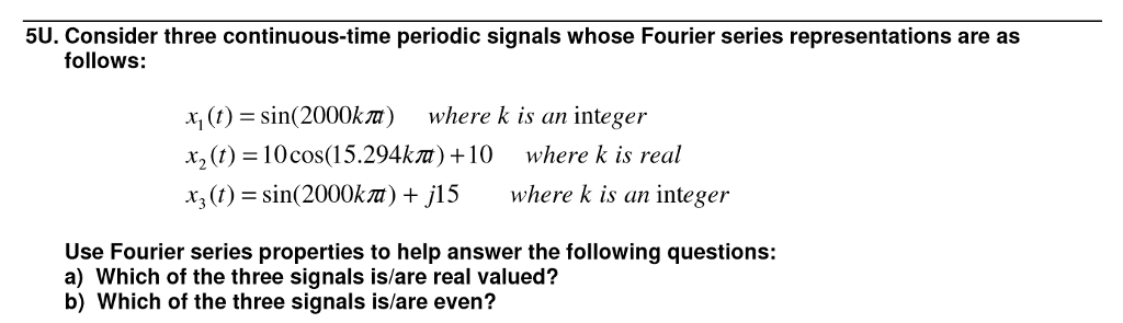 Solved 5u Consider Three Continuous Time Periodic Signals 6653