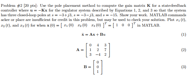 Solved Problem #2 [20 pts]: Use the pole placement m ethod | Chegg.com