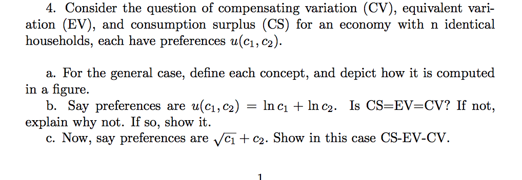 Solved 4. Consider the question of compensating variation | Chegg.com