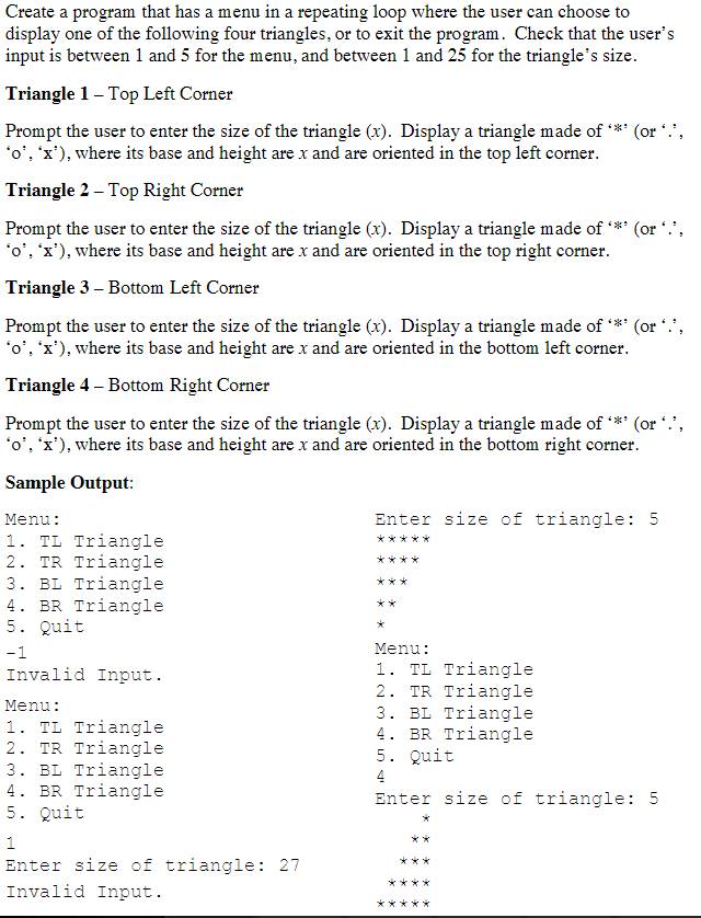 Solved Create a program that has a menu in a repeating loop | Chegg.com