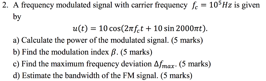 Solved 2. A frequency modulated signal with carrier | Chegg.com