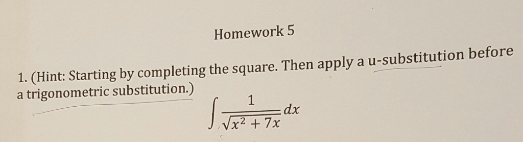 Solved integral 1/Squareroot x^2 + 7x dx | Chegg.com