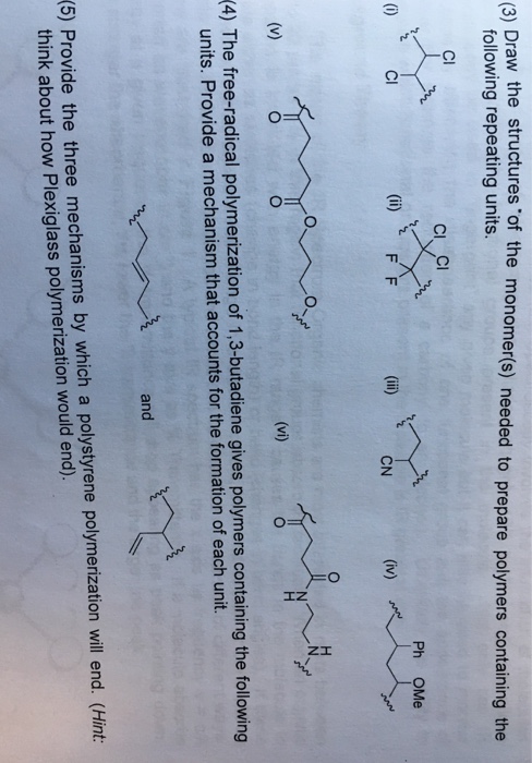 Solved Draw the structures of the monomer(s) needed to | Chegg.com