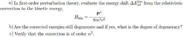 Solved A In First Order Perturbation Theory Evaluate The
