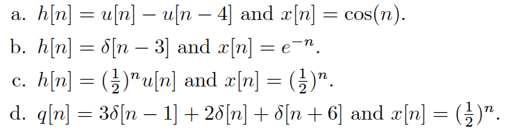 Solved Using Z transform, determine the output of a | Chegg.com