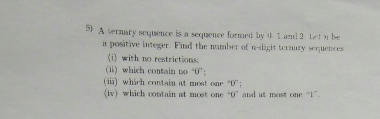 Solved 5) A ternary sequence is a sequence formed by o 1 and | Chegg.com