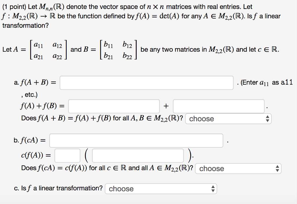 Solved (1 point) Let Mn,n(R) denote the vector space of n × | Chegg.com